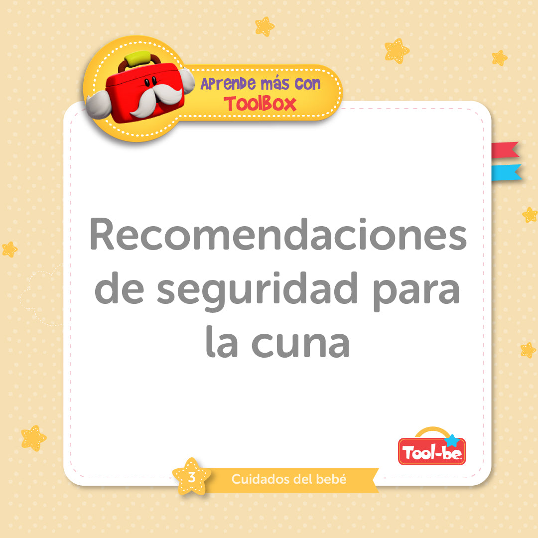 Recomendaciones de seguridad para la cuna – Tool-be